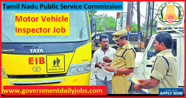 TNPSC MOTOR VEHICLE INSPECTOR NOTIFICATION 2018 FOR 113 MVI GR.-II JOBS