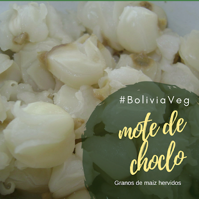 BoliviaVeg: Mote de Choclo