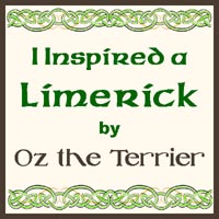 Are You Ready for Another Month of Limericks? | Oz the Terrier ...