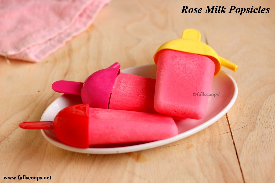 Rose Milk Popsicles | Easy Popsicle Recipes ~ Full Scoops - A food blog ...