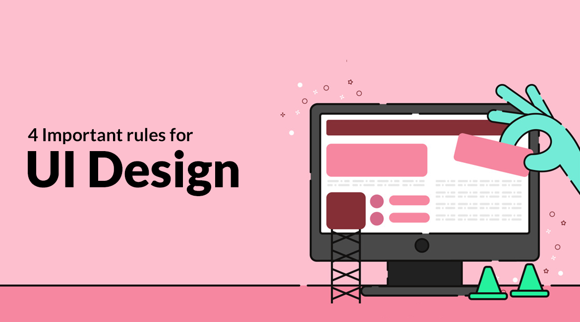 4 Important rules for UI Design