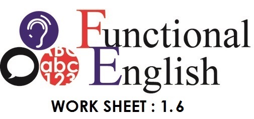 PDP NOTES By Gaurav Misra: Functional English WORK SHEET 1.6