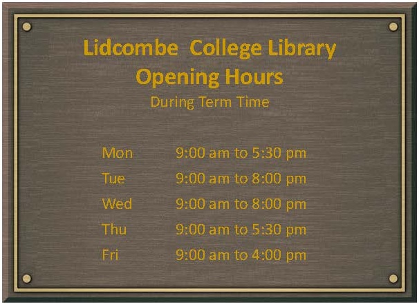 LIDCOMBE COLLEGE TAFE LIBRARY: Change of Opening Hours