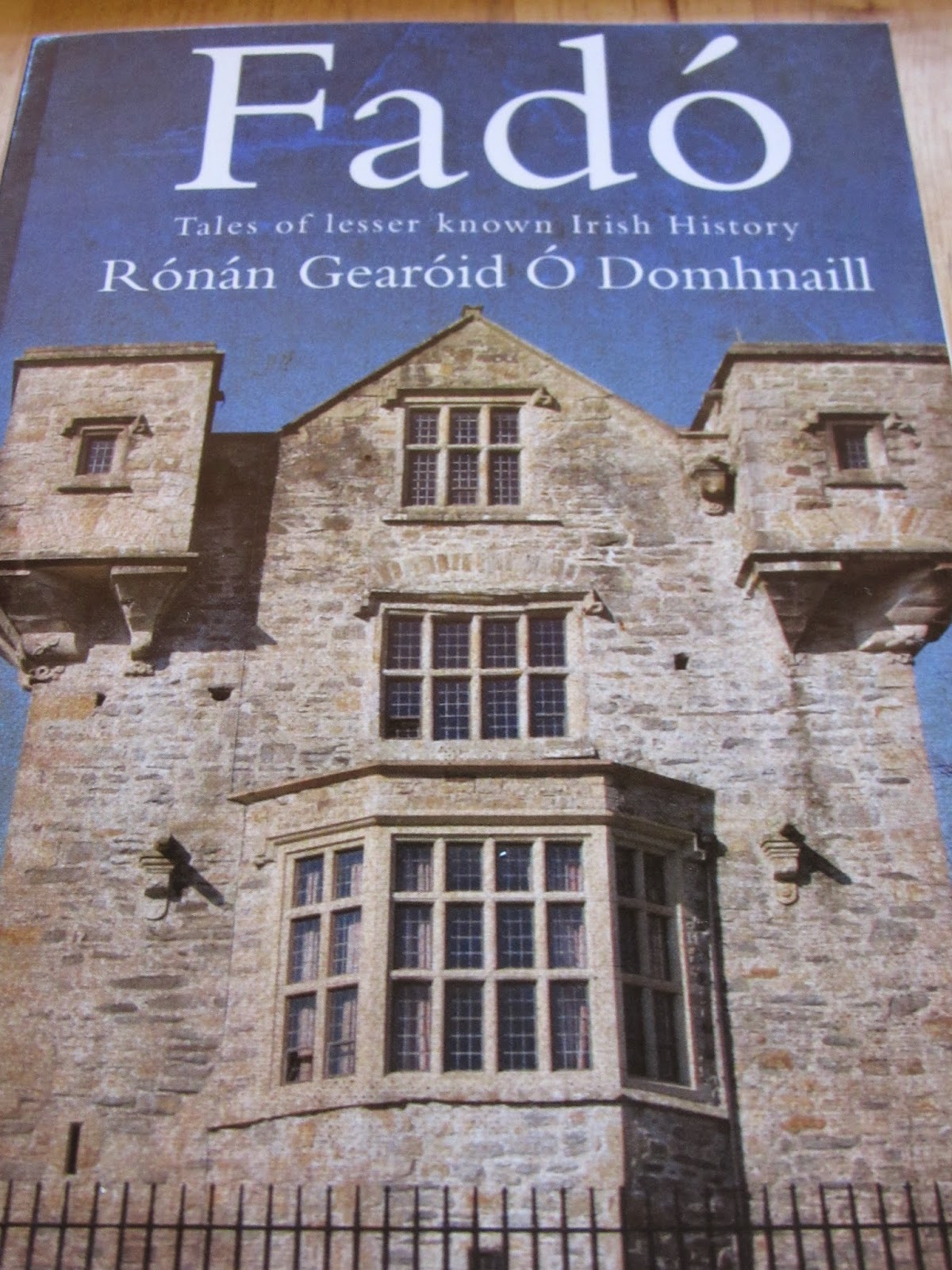 Rónán Gearóid Ó Domhnaill: Fadó Tales Of Lesser Known Irish History ...