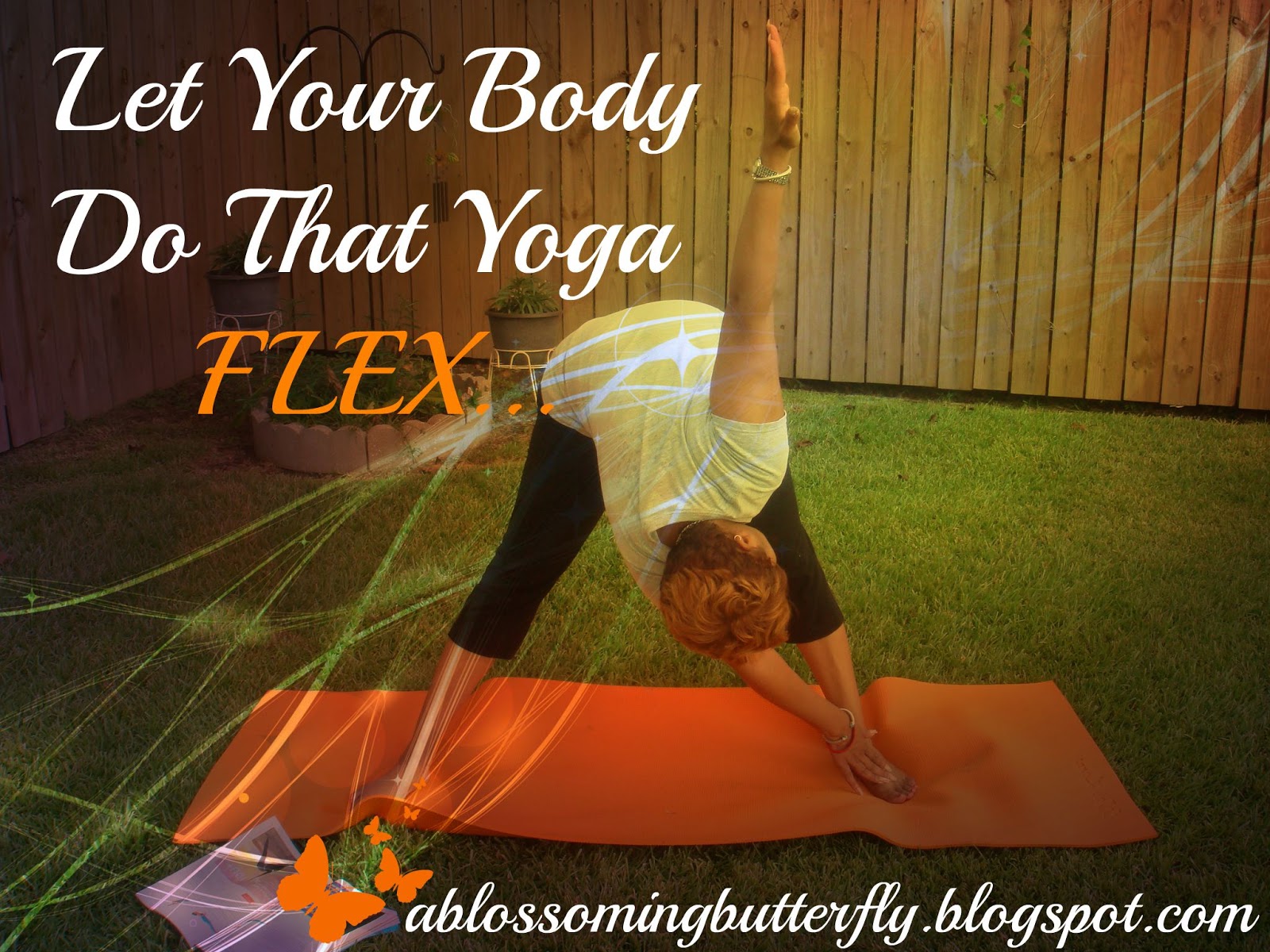 Let Your Body Do That Yoga~Flex
