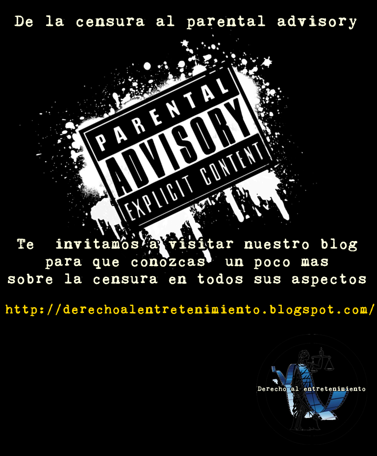 Derecho al entretenimiento: De la censura al Parental Advisory
