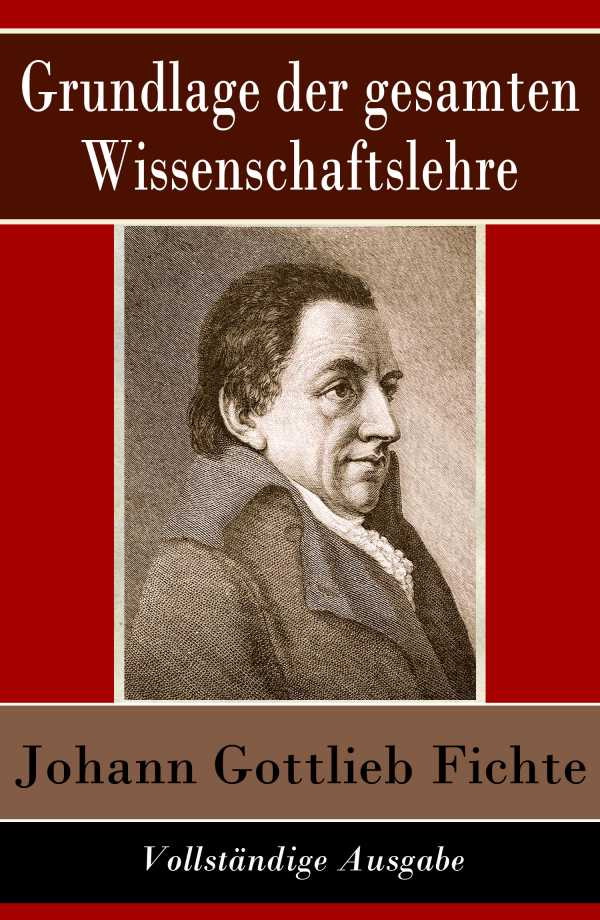 Bonus Vita: Johann Gottlieb Fichte (1762-1814)