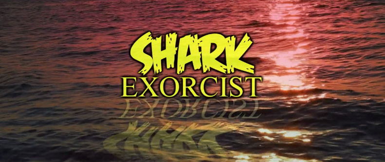 Countdown to Halloween: Shark Exorcist (2015)