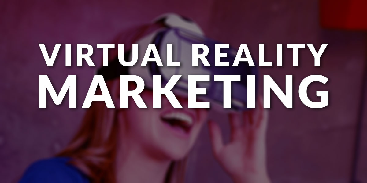 Ten Best Uses Of Virtual Reality in Marketing (Updated) | inVR Asia