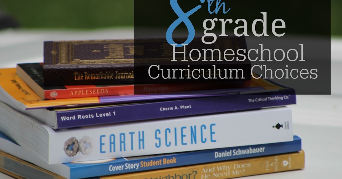 The Unlikely Homeschool: 8th Grade Homeschool Curriculum Choices