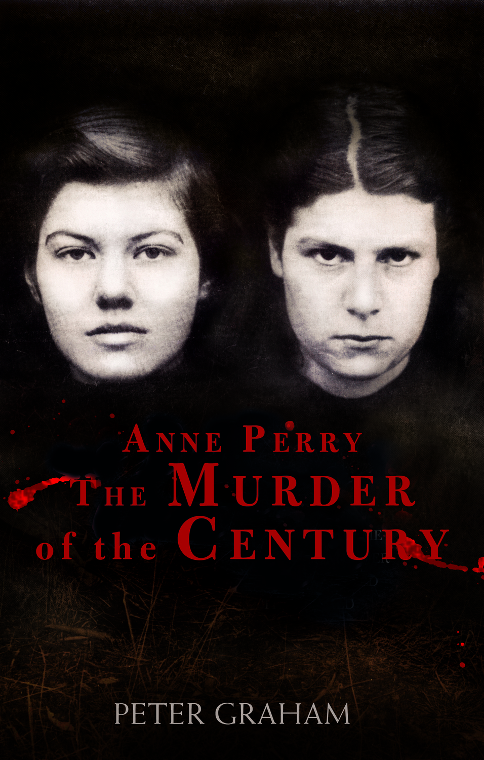 ANNE PERRY AND THE MURDER OF THE CENTURY: Recommended Read | Diane Fanning
