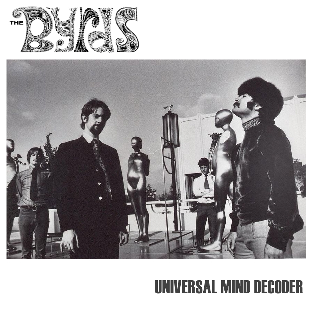 itslostitsfound: The Byrds - Universal Mind Decoder