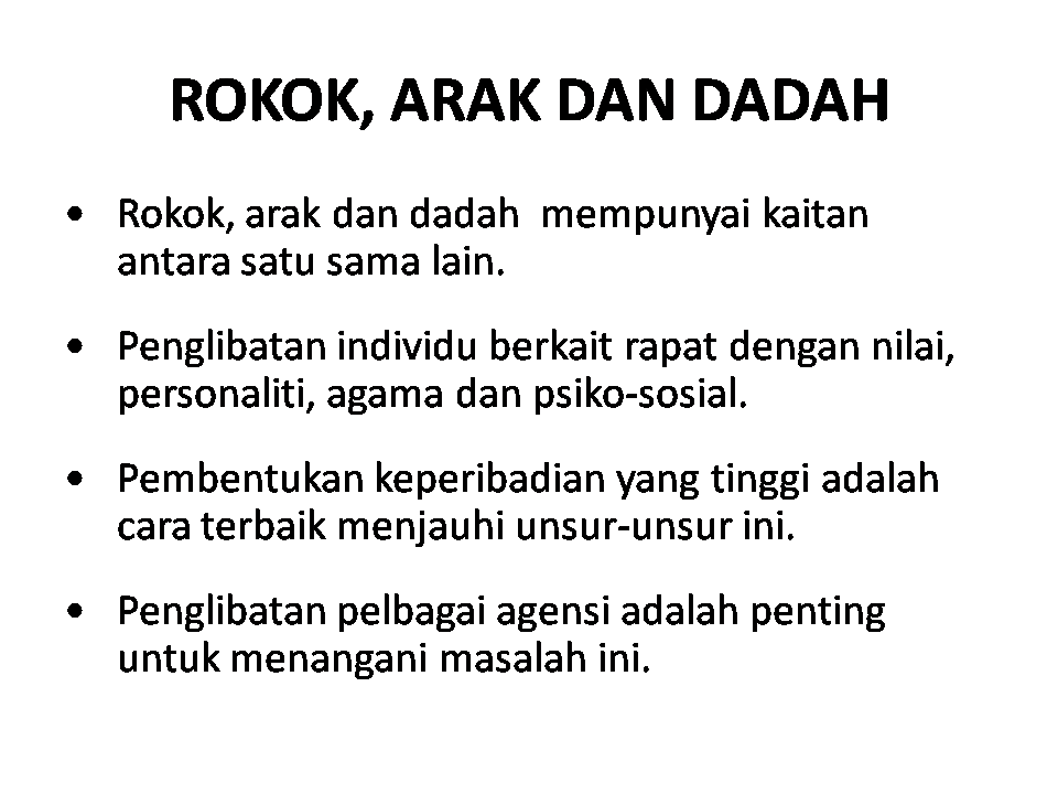 BLOG UBK DAN Ppda SMKS: Bahaya rokok, arak dan dadah.