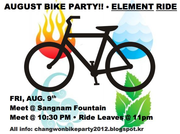 Changwon Bike Party !!!: 8월의 바이크 파티: 원소 라이드 AUGUST BIKE PARTY ...