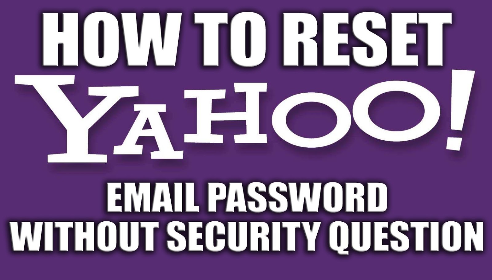 Ways To Reset Yahoo Password Without Security Questions Tech 4 Shared ways-to-reset-yahoo-password-without-security-questions-tech-4-shared