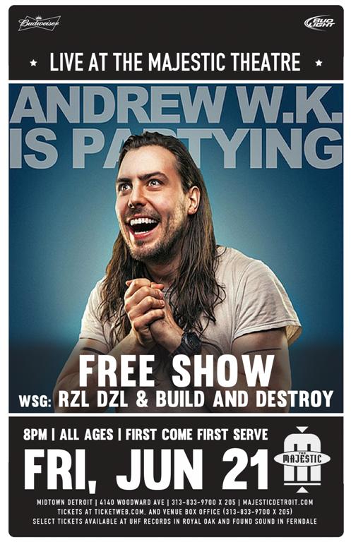 MOTORCITYBLOG: THIS FRI: FREE SHOW with ANDREW WK at Majestic Theatre