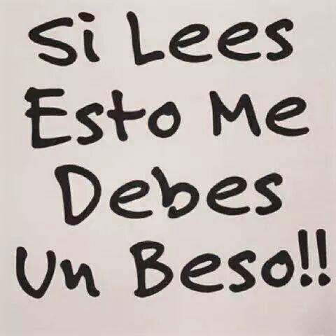 Frases Lindas Del Dia: Me Debes Un Beso