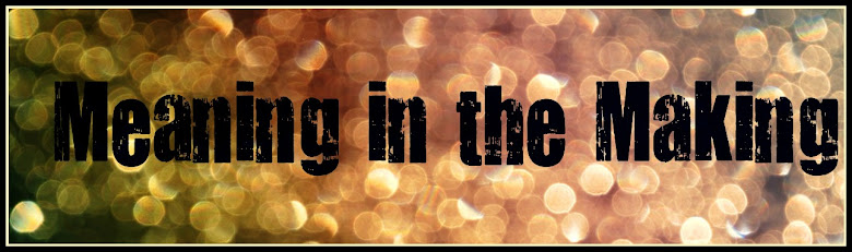 Meaning in the Making