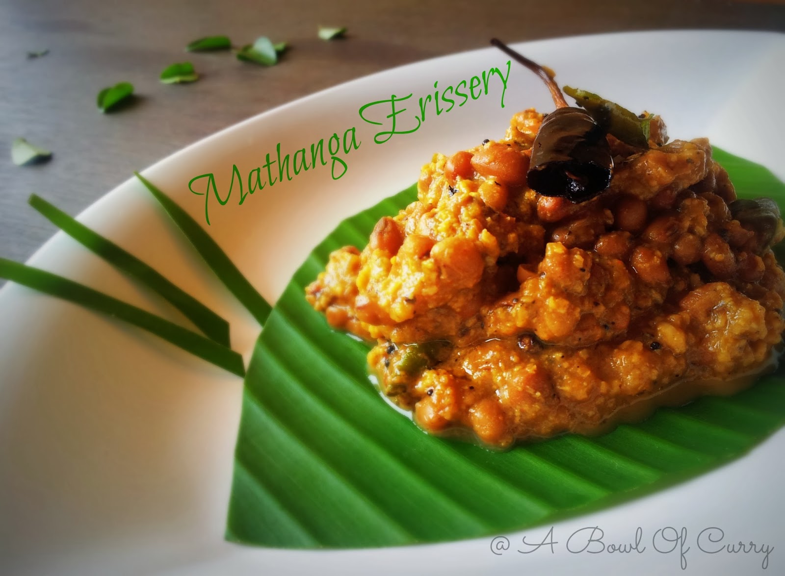 A Bowl Of Curry: Mathanga Erissery - Kannur style