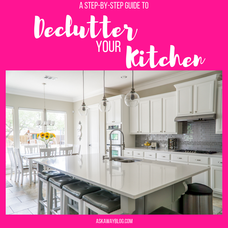 Ask Away Blog: A Step-by-Step Guide to Declutter Your Kitchen