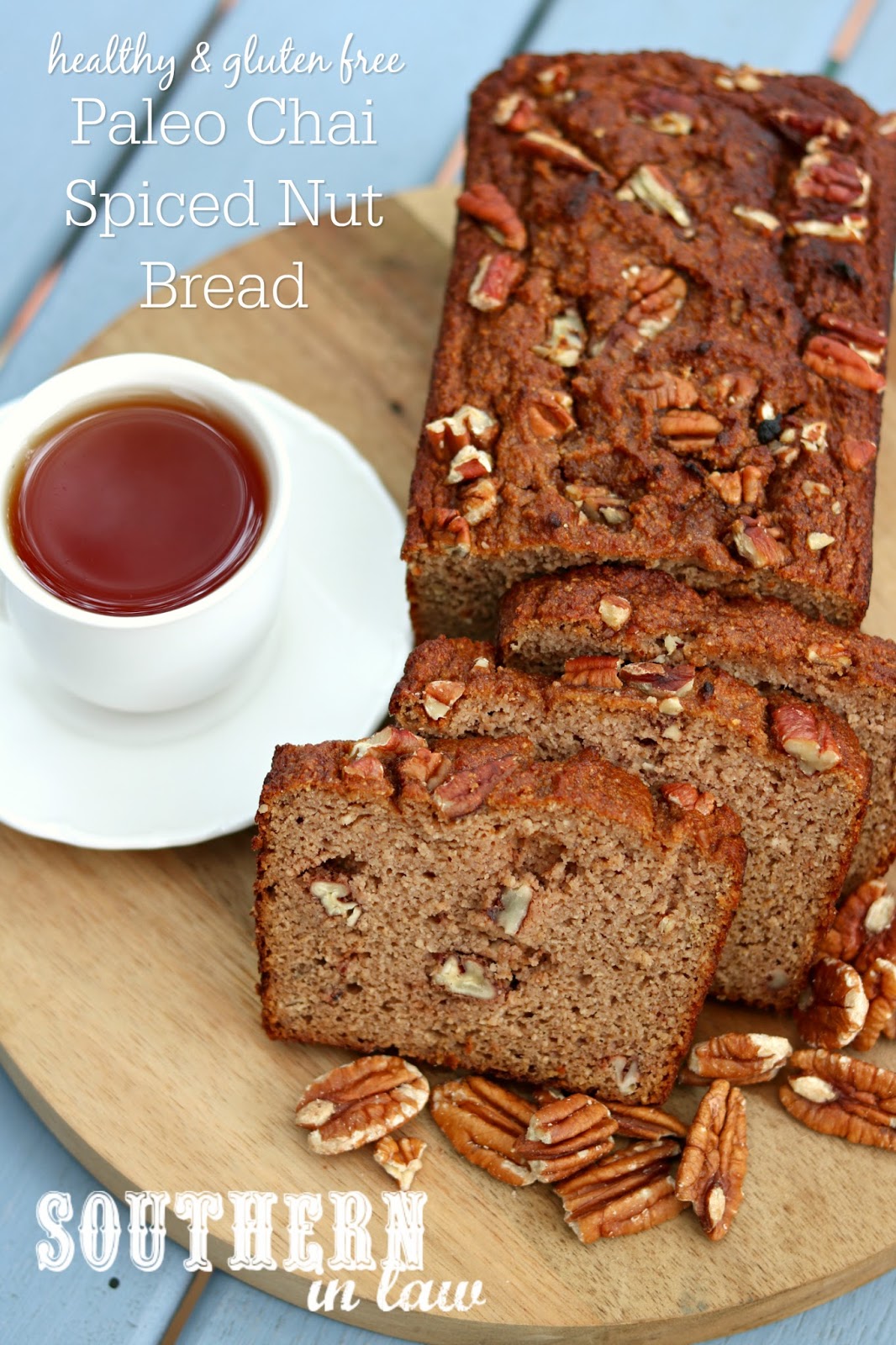 Southern In Law: Recipe: Paleo Chai Spiced Nut Bread