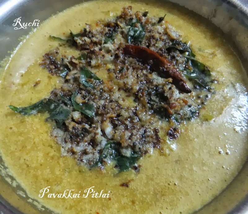 Ruchi: Pavakkai /(BitterGourd) Pakarkaai Pitlai