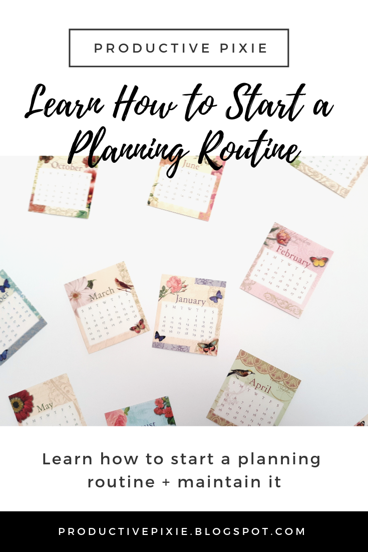 How to Start a Planning Routine + Maintain it - Productive Pixie