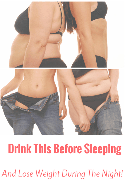 Drink This Before Sleeping And Lose Weight During The Night drink-this-before-sleeping-and-lose-weight-during-the-night