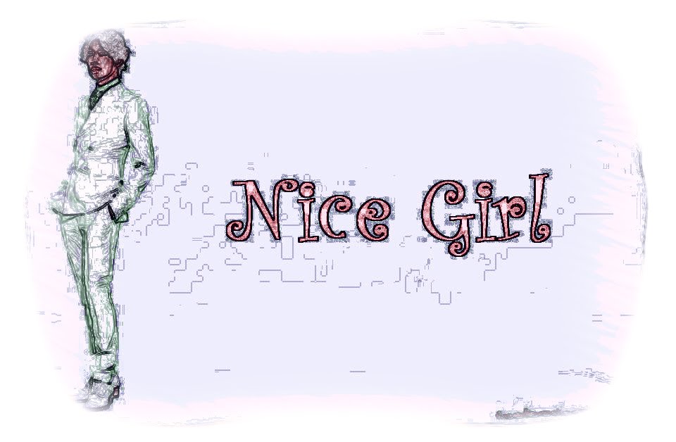 Nice Girl: الدراما