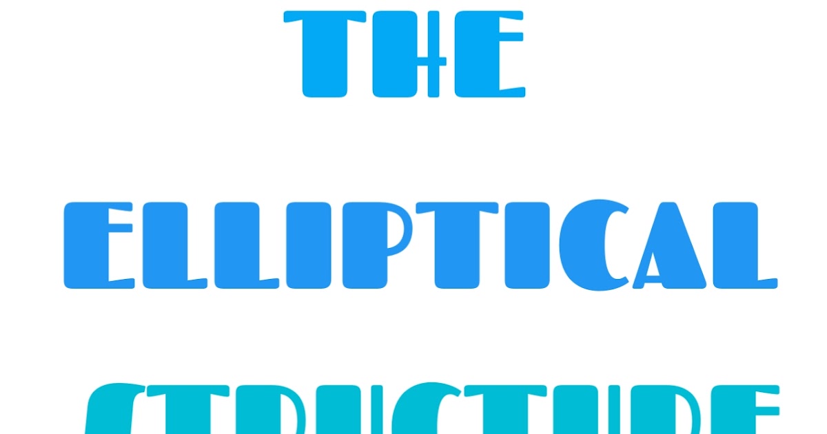 The Elliptical Structure | Arti Macam dan Contoh ~ Dunia Bahasa Inggris