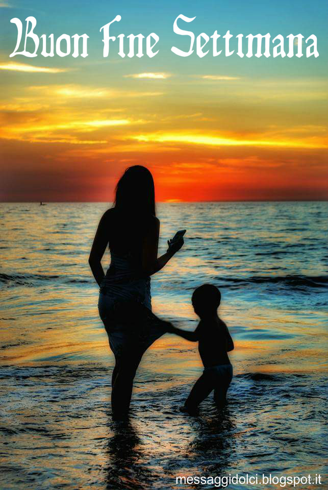 BUON FINE SETTIMANA IMMAGINI - MESSAGGI DOLCI