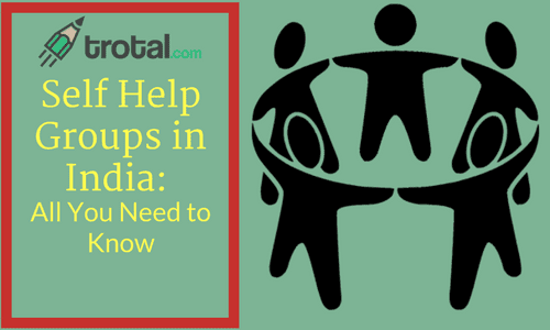 Self Help Groups All You Need To Know Trotal self-help-groups-all-you-need-to-know-trotal