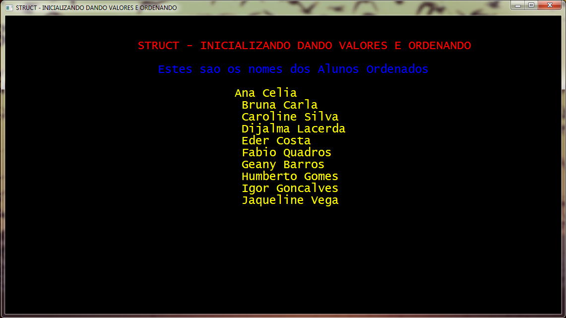 Samuel Lima - Programador C/C++ : Struct - Inicializando - Dando Valores e Ordenando