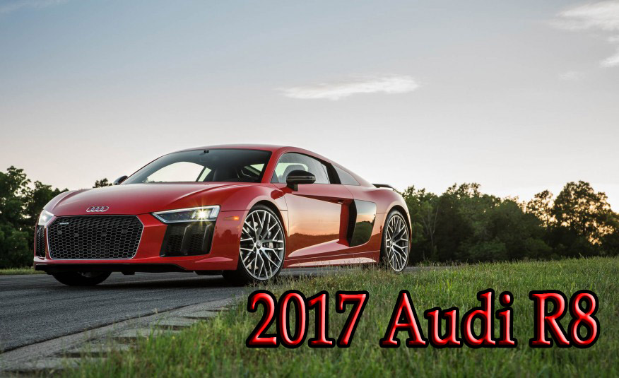 2017 Audi R8 5.2 V10 plus price - Otomotif Review - Auto Reader: Car ...