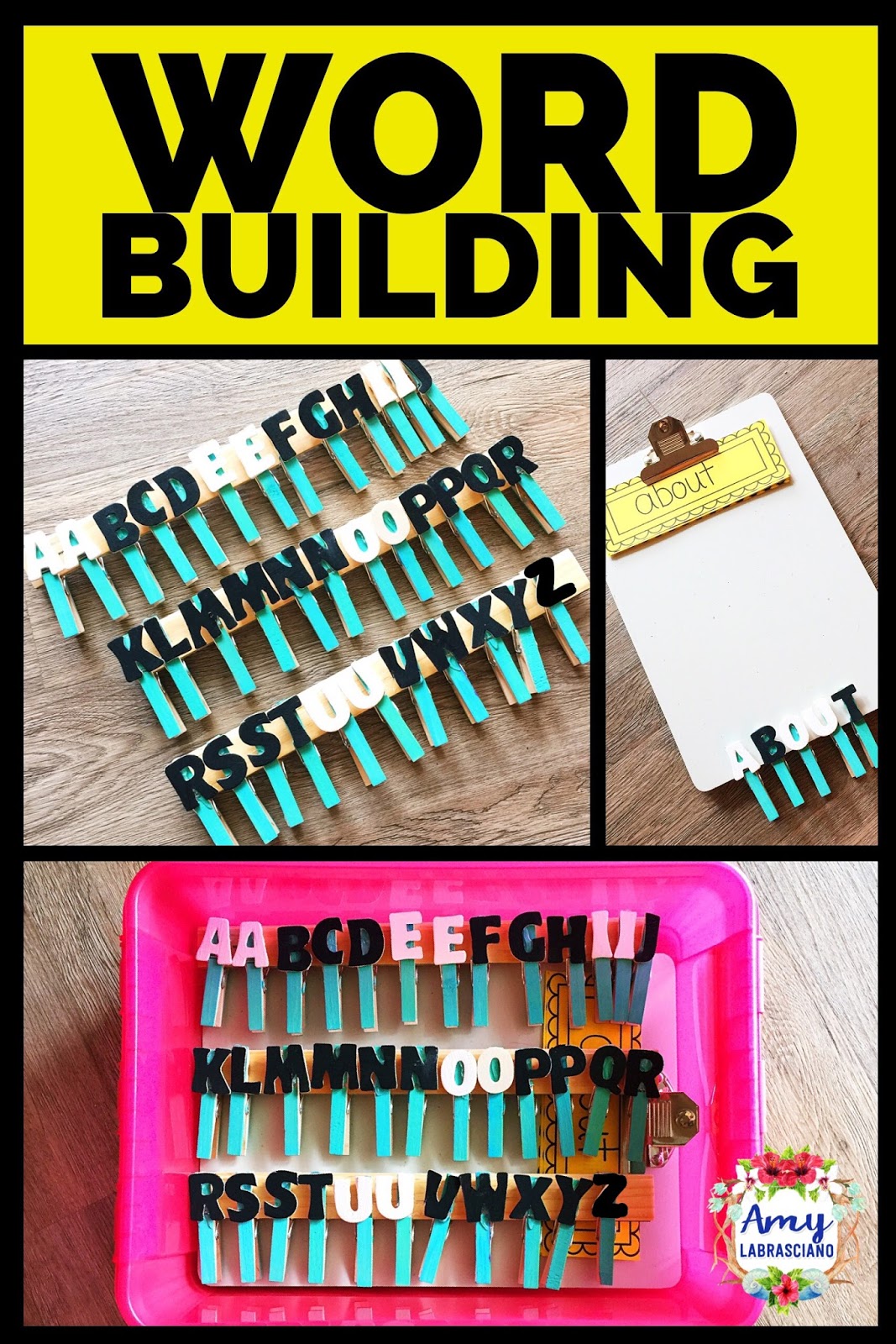 Learning Lessons With Amy Labrasciano: Letter Clip Word Building