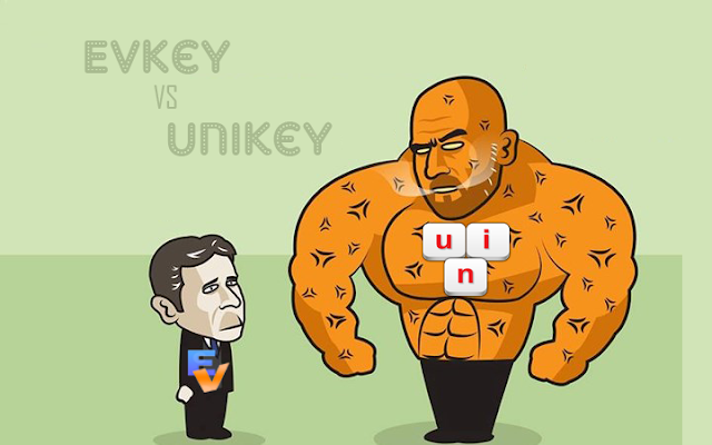 Unikey vs EVKey - Gã khổng lồ của làng "gõ tiếng Việt" và Tân binh "mới ...