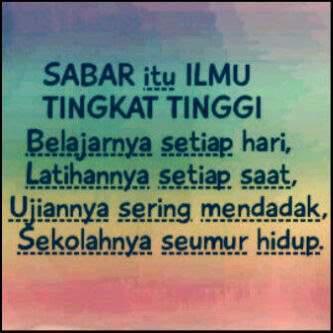 Blog Dani Kaizen: Sabar Itu Adalah Ilmu Tingkat Tinggi