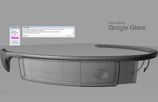 ELDS 205: Computer Aided Product Design: Sean Mihaly Week 5: Google Glass