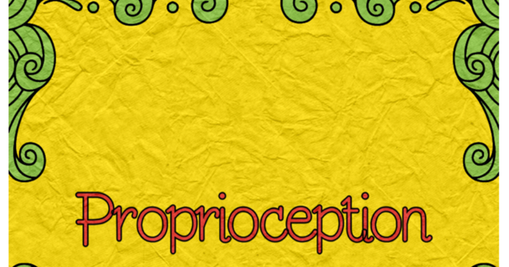 RISING HORIZONS: Proprioception:The Position Sense