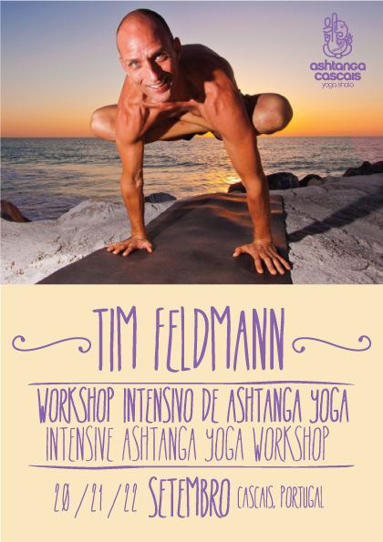Ashtanga Cascais Yoga Shala: TIM FELDMANN INTENSIVE ASHTANGA YOGA ...
