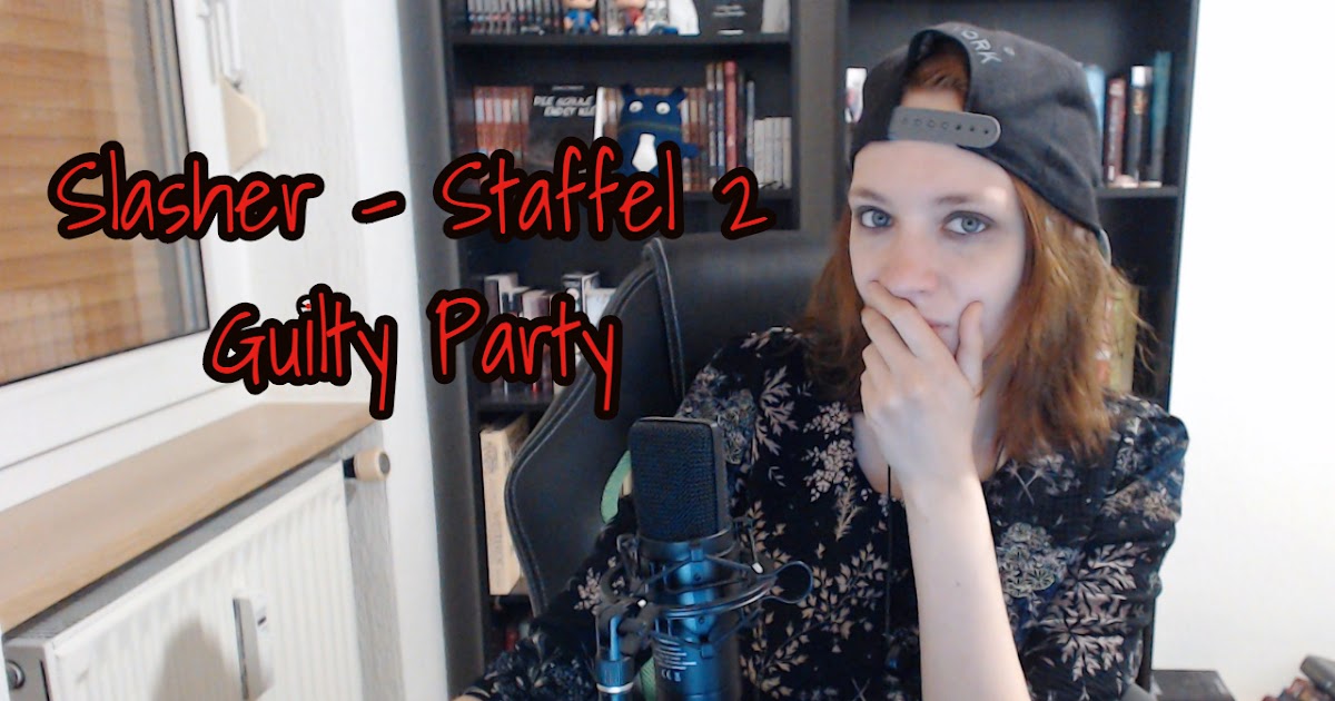 In Büchern leben: [Serientipp] Slasher - Season 2 - Guilty Party