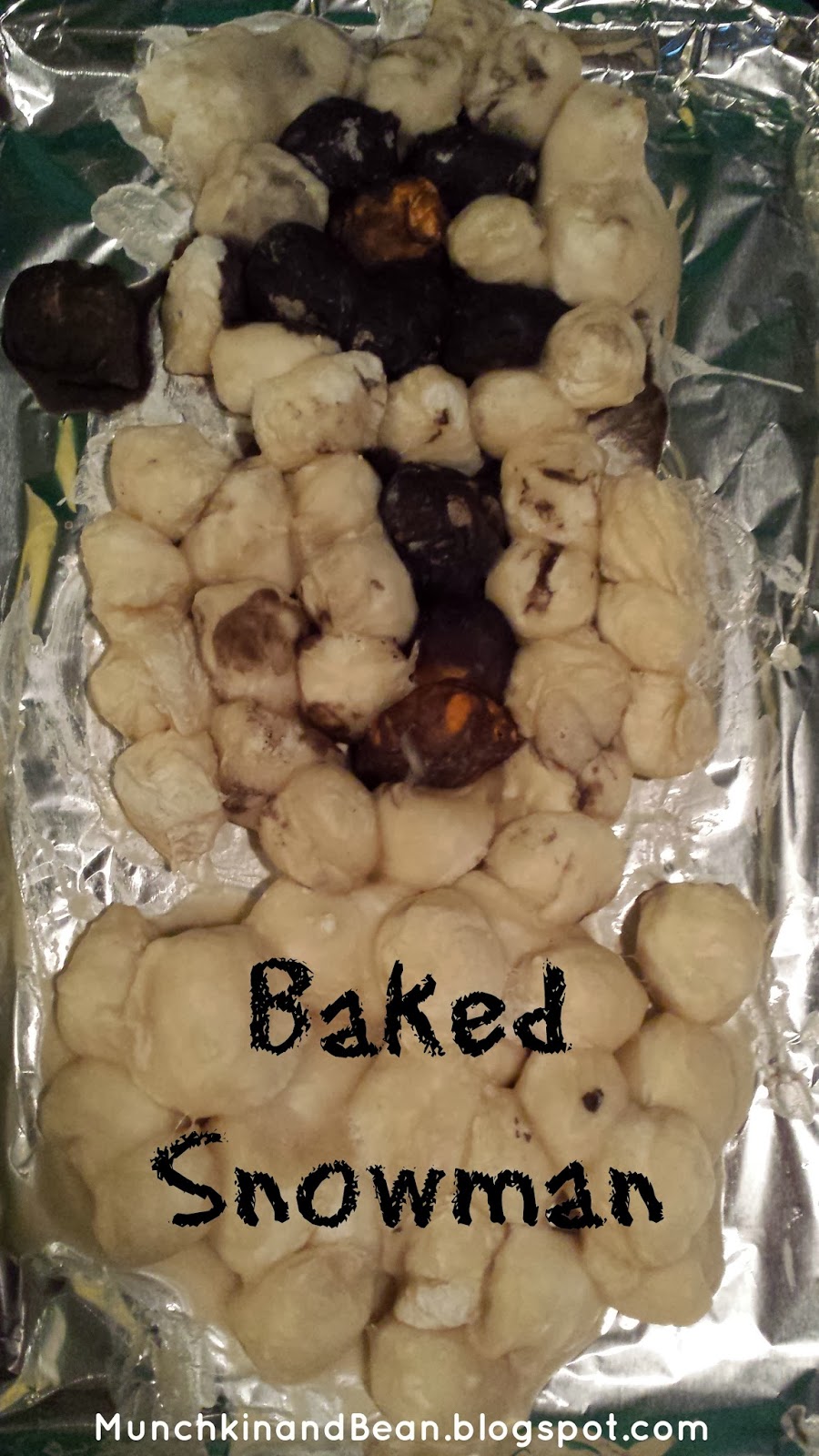 Munchkin and Bean: Baked Snowman