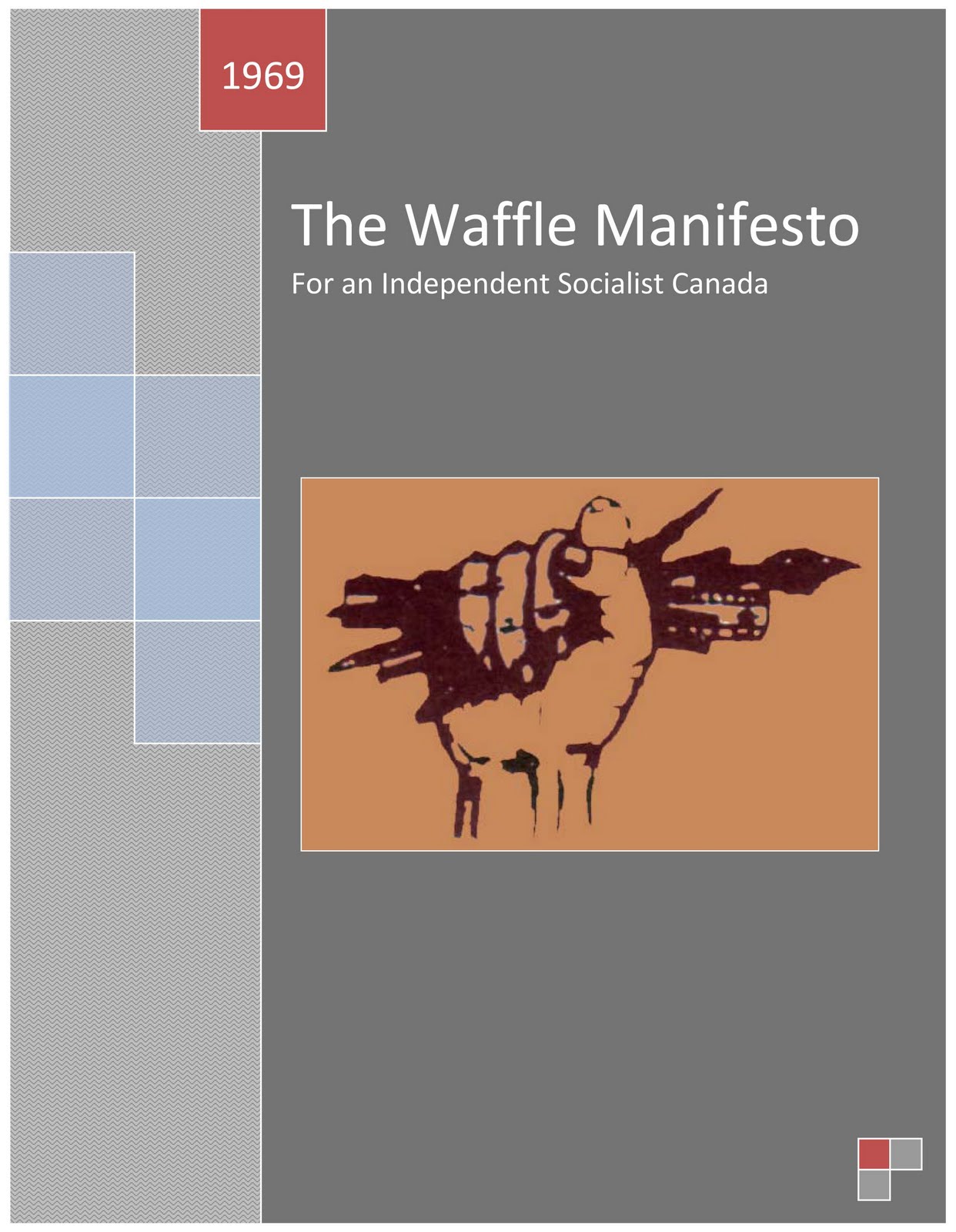 Next Year Country: The Waffle Manifesto (1969)