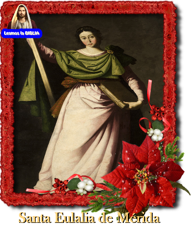Leamos la BIBLIA: Santa Eulalia de Mérida