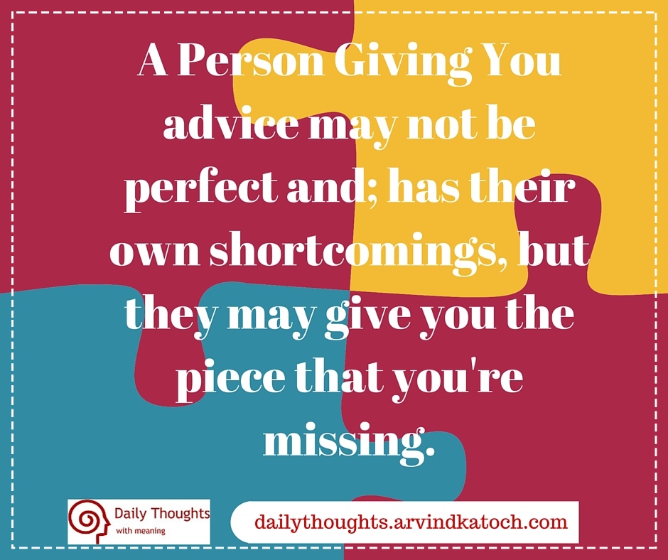 Daily Thought with Meaning Image (A Person Giving You advice may not be ...
