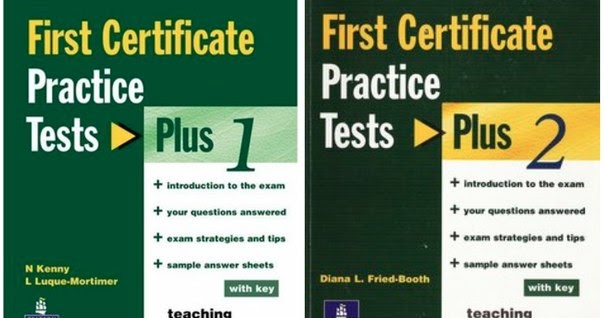 First Certificate Practice Tests Plus 1 and 2 with Key