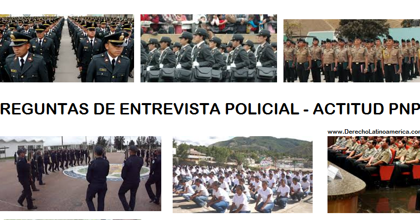 PREGUNTAS DE ENTREVISTA POLICIAL - ACTITUD PNP