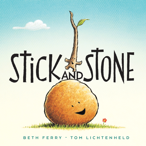 LibrisNotes: Stick and Stone by Beth Ferry and Tom Lichtenheld