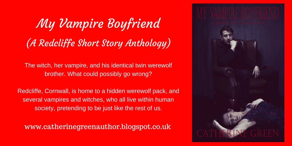 Paranormal Author Catherine Green: My Vampire Boyfriend (A Redcliffe ...