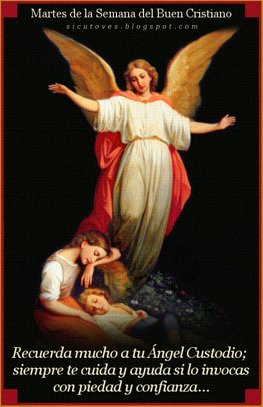 Como ovejas sin Pastor: EL ÁNGEL CUSTODIO, ETERNO COMPAÑERO